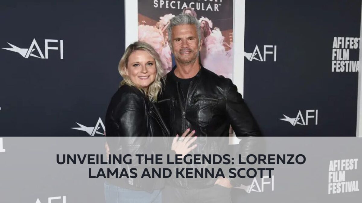 Unveiling the Legends: Lorenzo Lamas and Kenna Scott