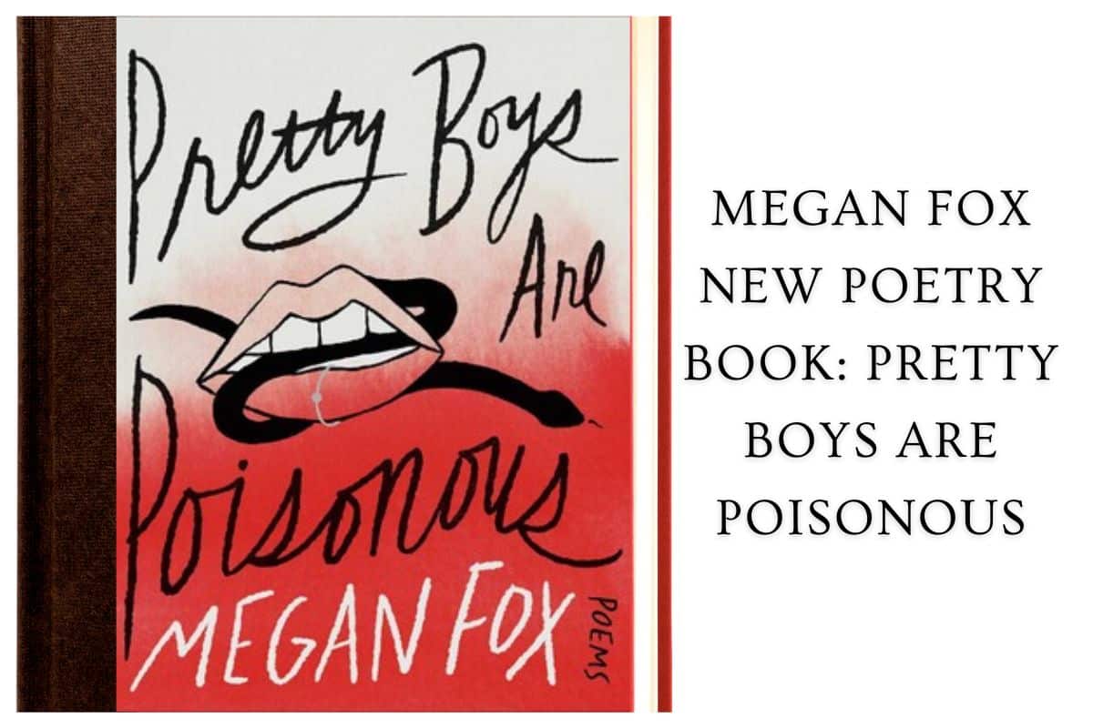 Megan Fox New Poetry Book: 'My Body's Pain from Men's Mistakes'