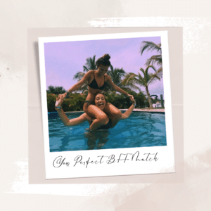 Secrets to Choosing Your Perfect BFF Match