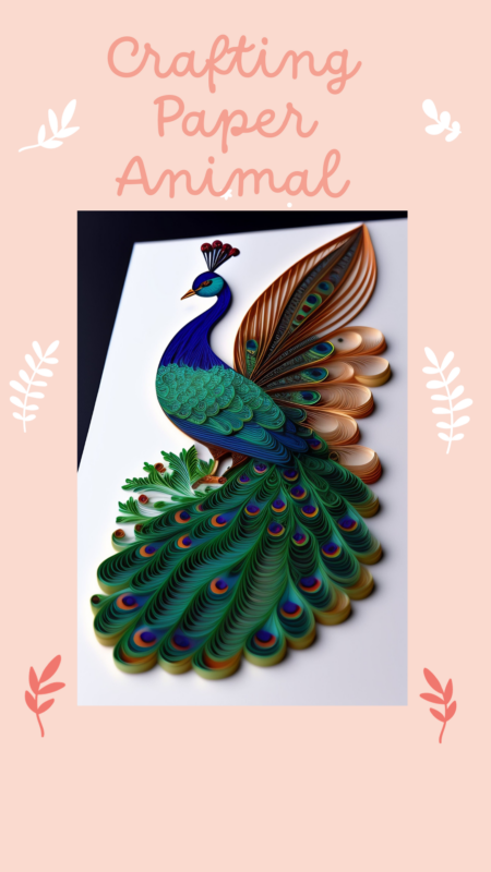 Crafting Paper Animal Fun and Easy DIY Projects