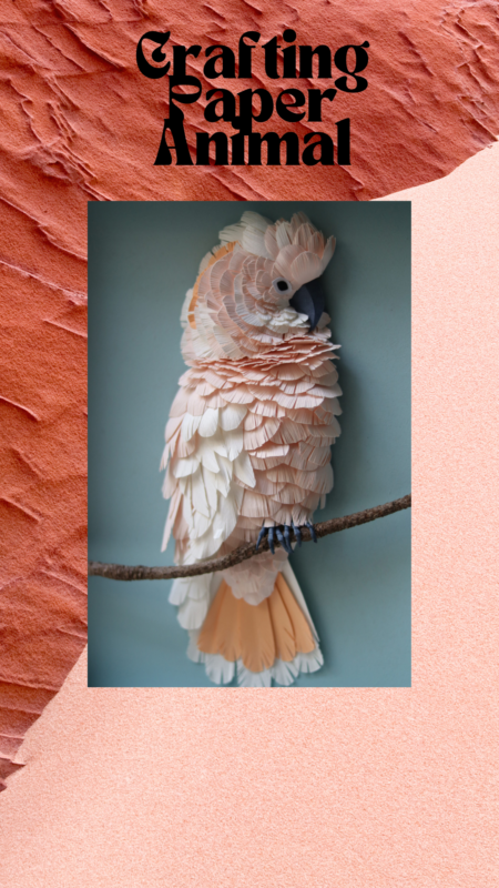 Crafting Paper Animal Fun and Easy DIY Projects