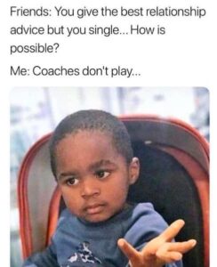 "When Your Friends Give the Best Advice... in Memes"
